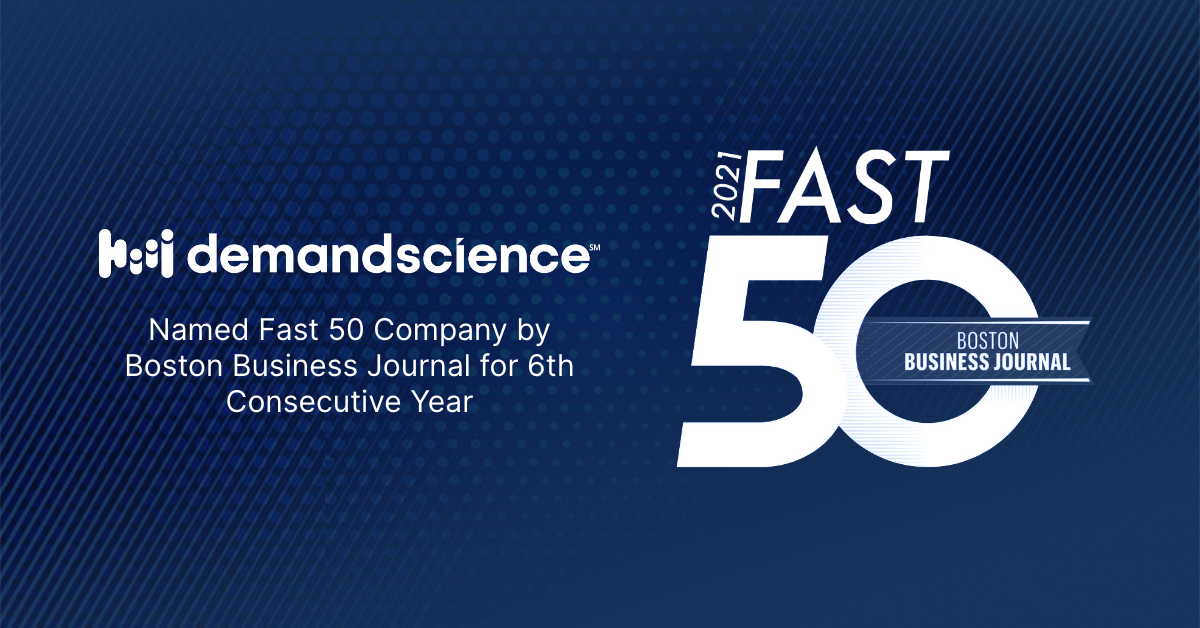 Demand Science Named Fast 50 Company by Boston Business Journal for 6th ...
